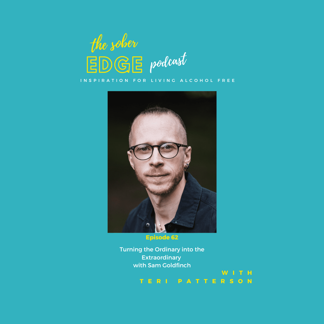 Turning the Ordinary into the Extraordinary with Sam Goldfinch - The Sober Nutritionist