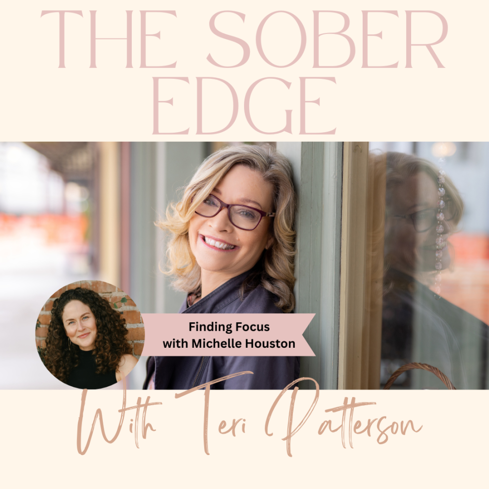 Finding Focus Alcohol-Free with Michelle Houston - The Sober Nutritionist